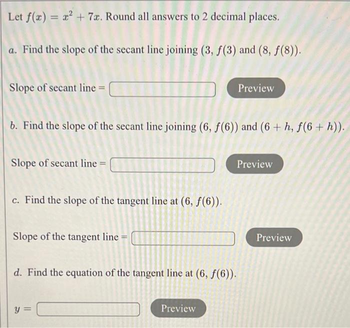 Solved Let f(x)=x2+7x. Round all answers to 2 decimal | Chegg.com