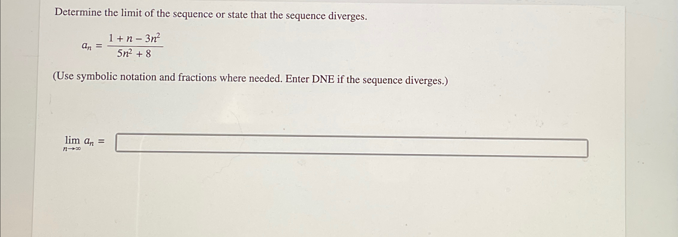 Solved Determine the limit of the sequence or state that the | Chegg.com