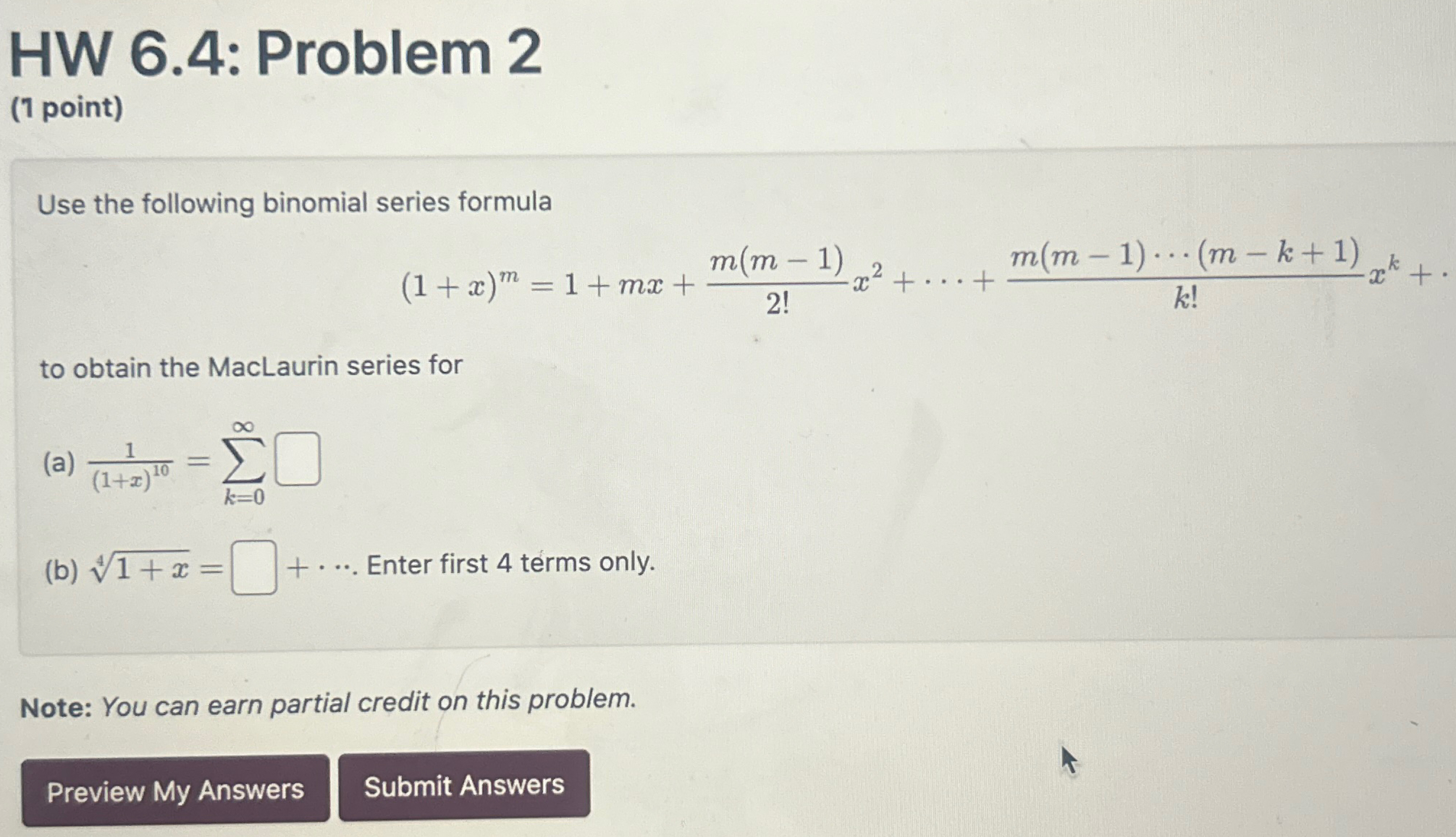Solved HW 6.4: Problem 2(1 ﻿point)Use the following binomial | Chegg.com