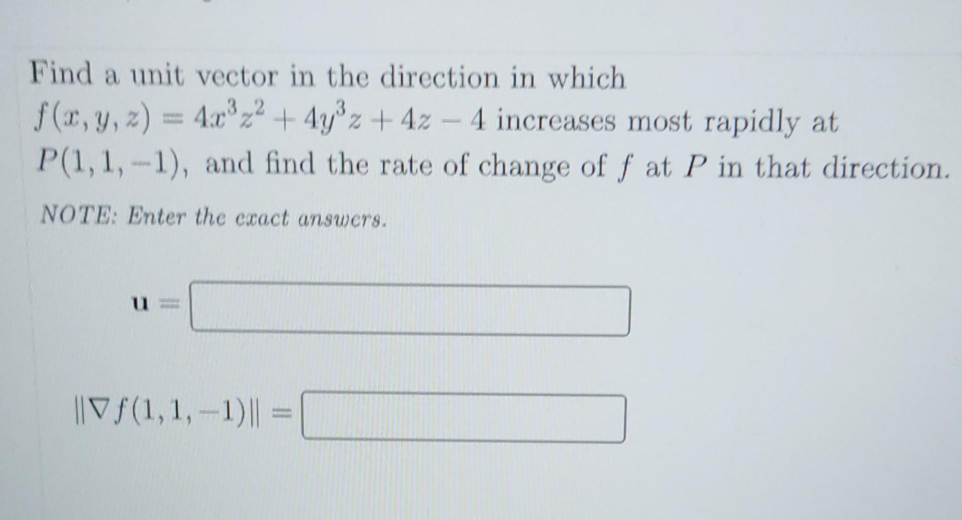 Solved Find A Unit Vector In The Direction In Which
