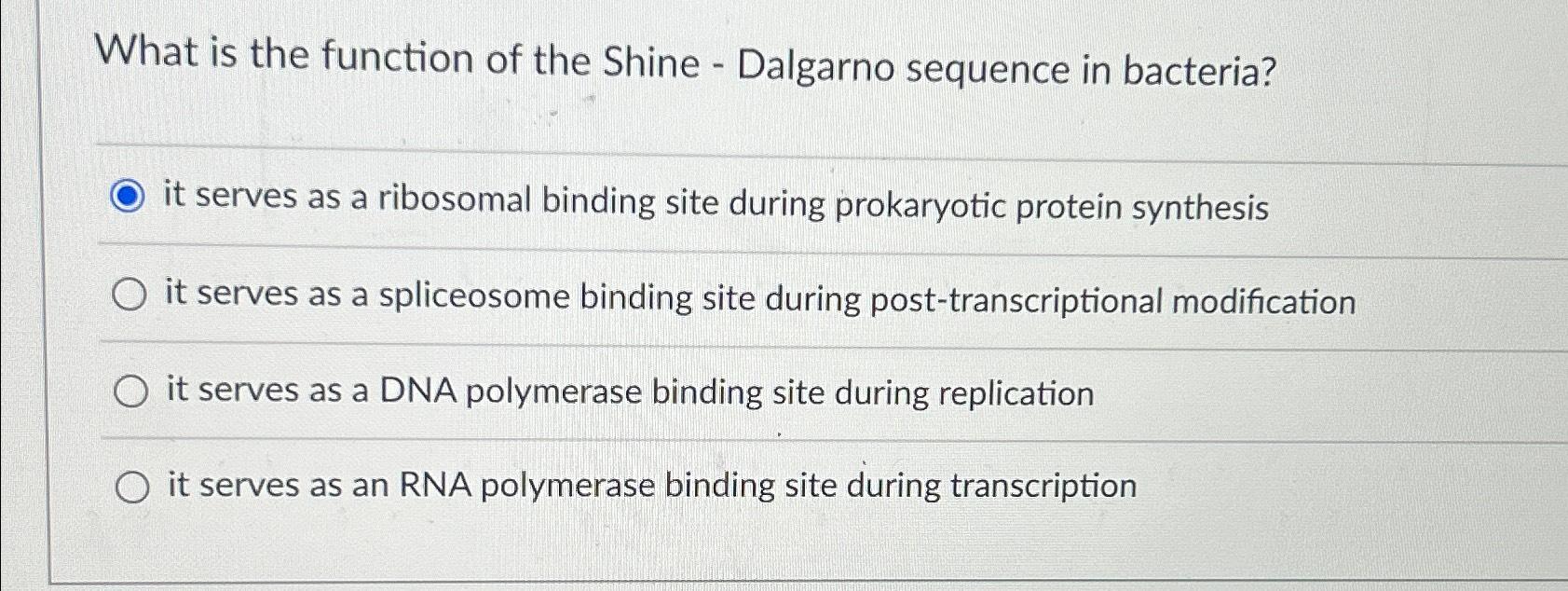 Solved What is the function of the Shine - ﻿Dalgarno | Chegg.com