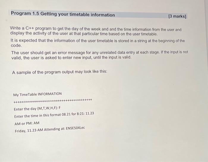 Solved Program 1.5 Getting your timetable information [3 | Chegg.com