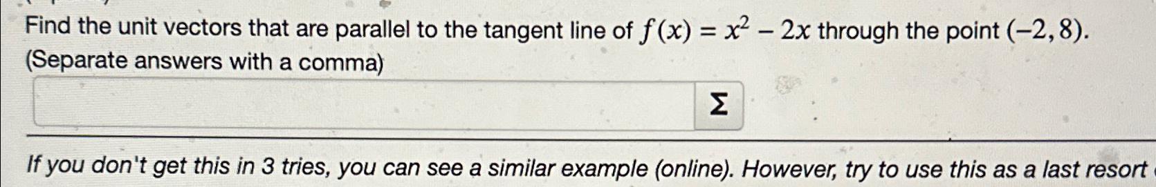 Solved Find the unit vectors that are parallel to the | Chegg.com