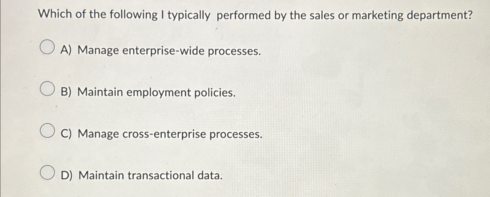 Solved Which of the following I typically performed by the | Chegg.com