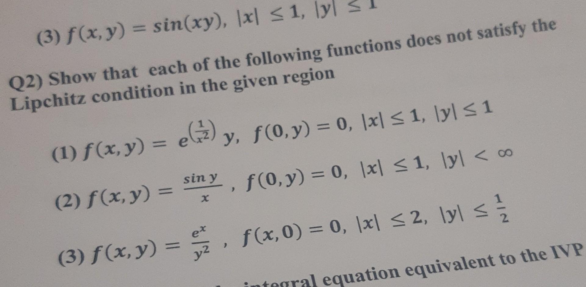 Solved (3) f(x,y)=sin(xy),∣x∣≤1,∣y∣≤1 Q2) Show that each of | Chegg.com