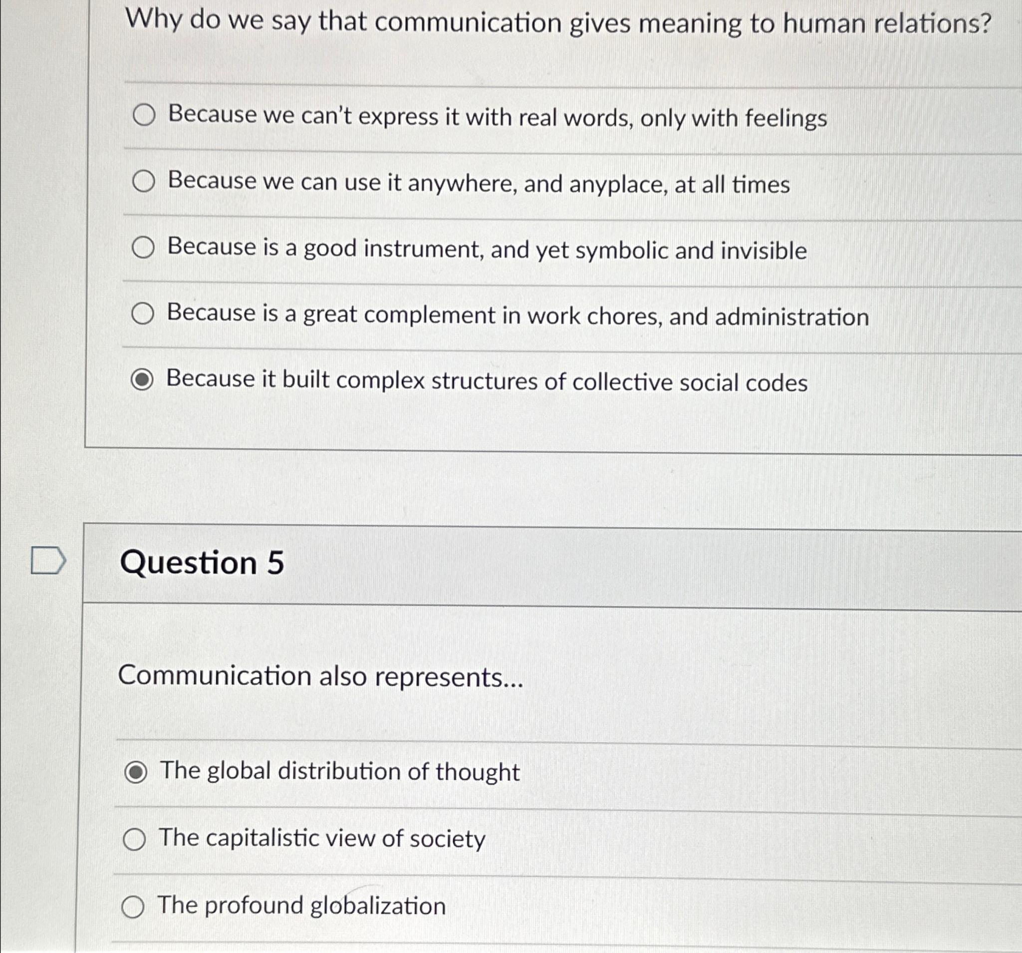 Why do we say that communication gives meaning to | Chegg.com