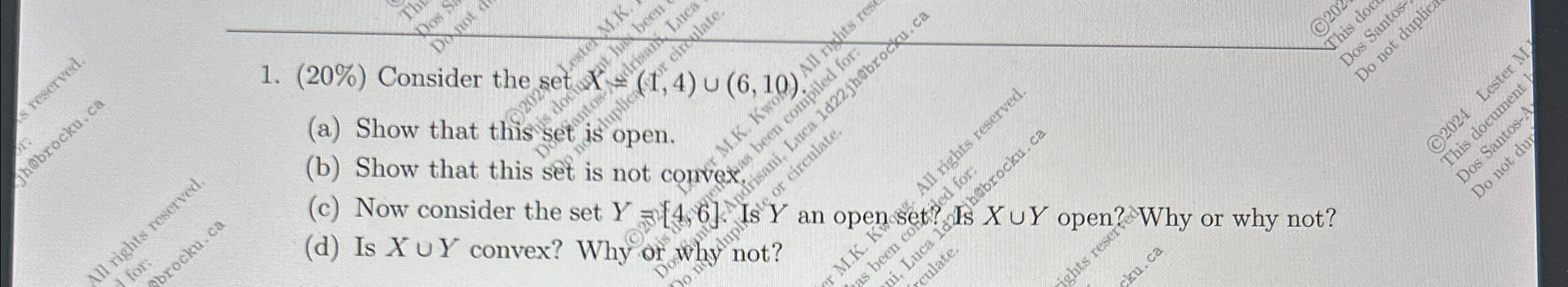 Solved (20%) ﻿Consider the set x=(1,4)∪(6,10).(a) ﻿Show that | Chegg.com
