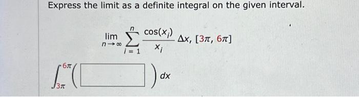 Solved Express the limit as a definite integral on the given | Chegg.com