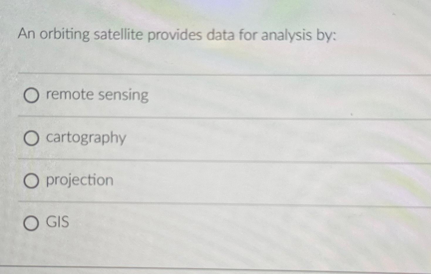 Solved An orbiting satellite provides data for analysis | Chegg.com