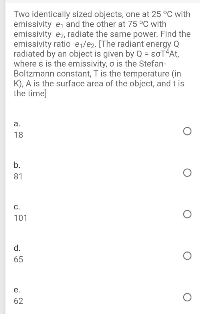 Two identically sized objects, one at 25∘C with | Chegg.com