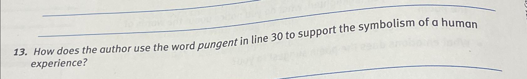 Solved How does the author use the word pungent in line 30 | Chegg.com