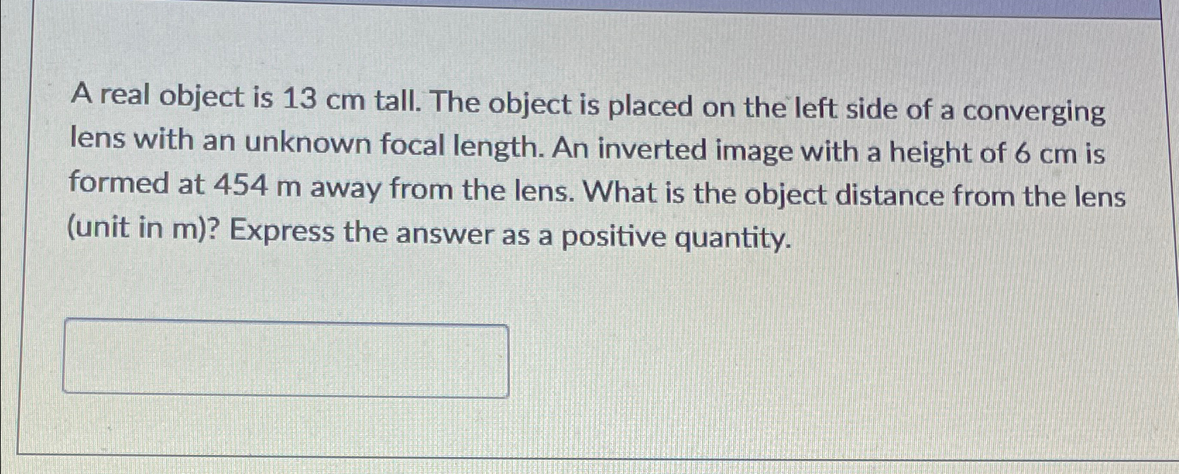 Solved A real object is 13cm ﻿tall. The object is placed on | Chegg.com