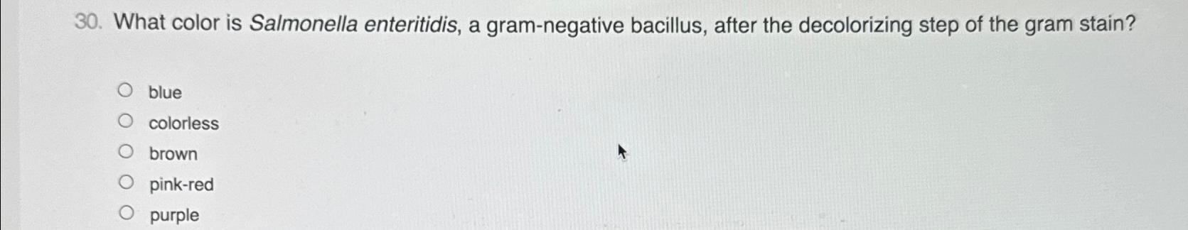 Solved What color is Salmonella enteritidis, a gram-negative | Chegg.com