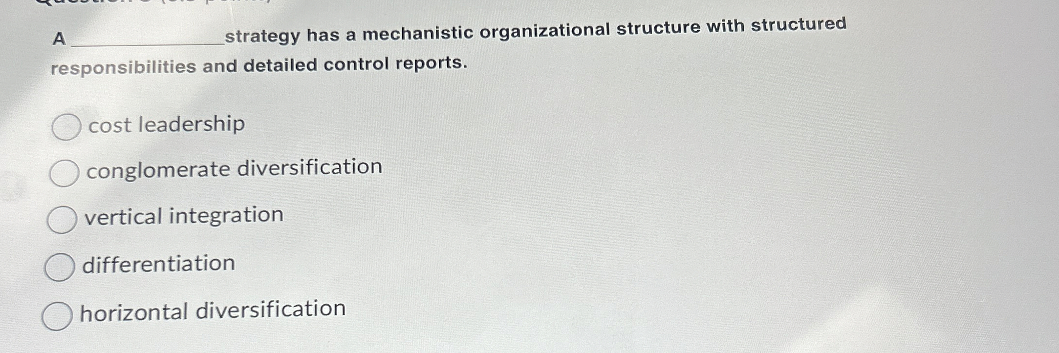 Solved A q, ﻿strategy has a mechanistic organizational | Chegg.com