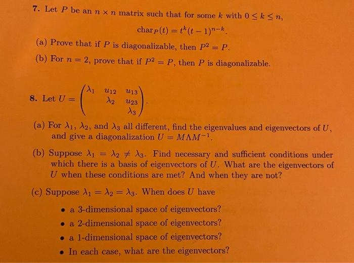 Solved 7 Let P Be An N×n Matrix Such That For Some K With 