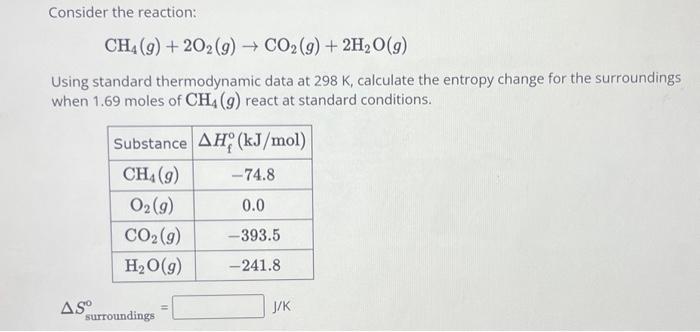 Solved Consider The Reaction Ch4 G 2o2 G →co2 G 2h2o G