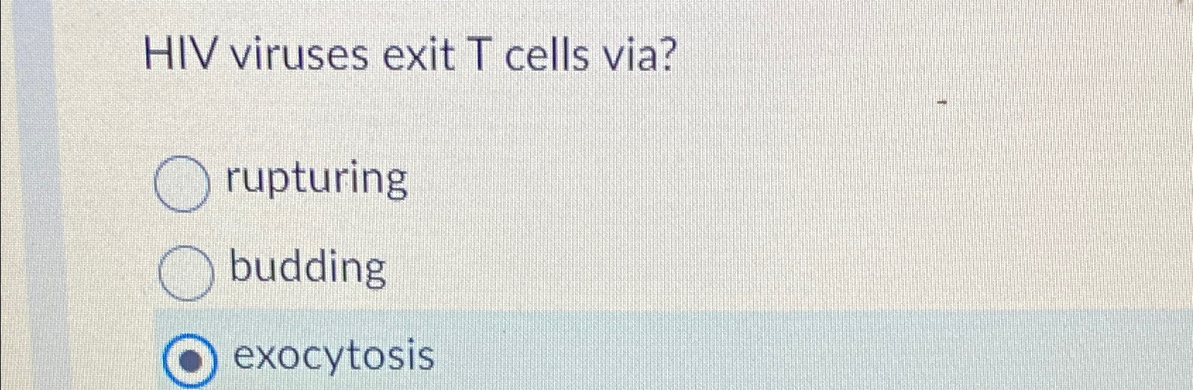 Solved HIV viruses exit T cells | Chegg.com