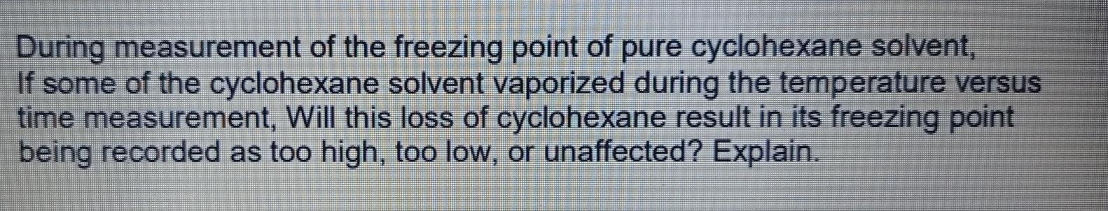 Solved During measurement of the freezing point of pure | Chegg.com