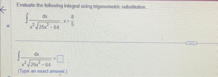 Solved Evaluate the following integral using trigonometric | Chegg.com