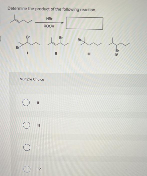 Solved Determine the product of the following reaction. HBO | Chegg.com