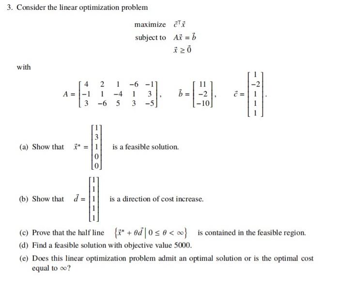 Solved 3. Consider the linear optimization problem maximize | Chegg.com