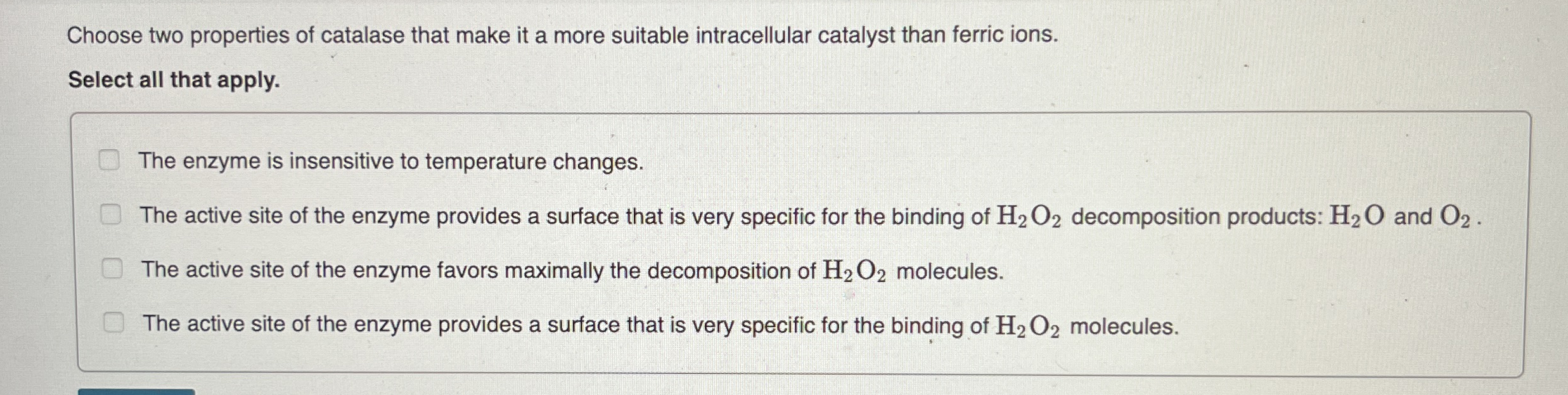 Solved Choose two properties of catalase that make it a more | Chegg.com