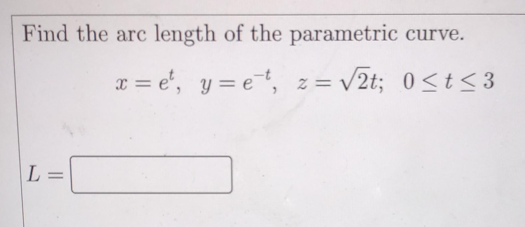 Solved Find the arc length of the parametric curve. | Chegg.com