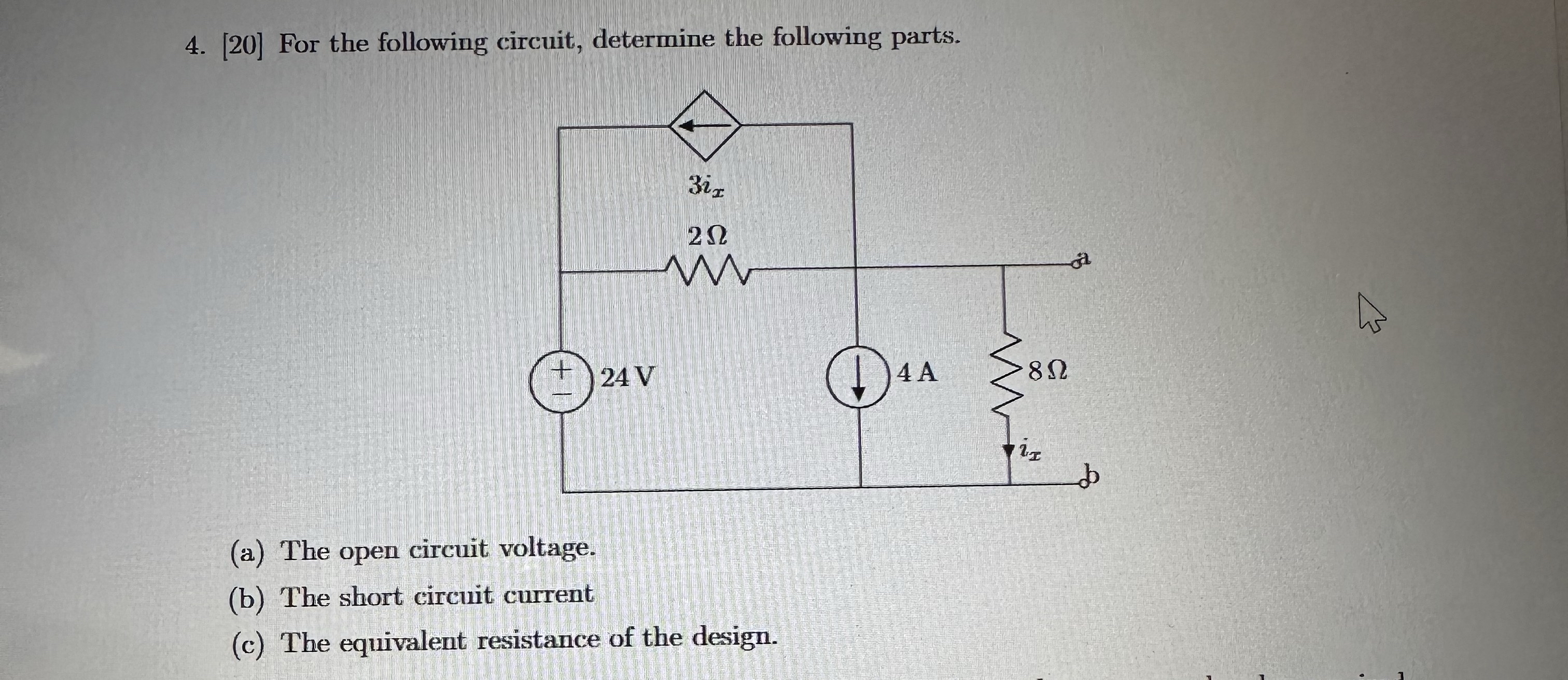 Solved [20] ﻿For the following circuit, determine the | Chegg.com