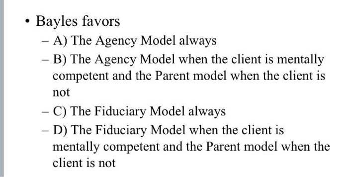 Solved • Bayles favors - A) The Agency Model always - B) The | Chegg.com