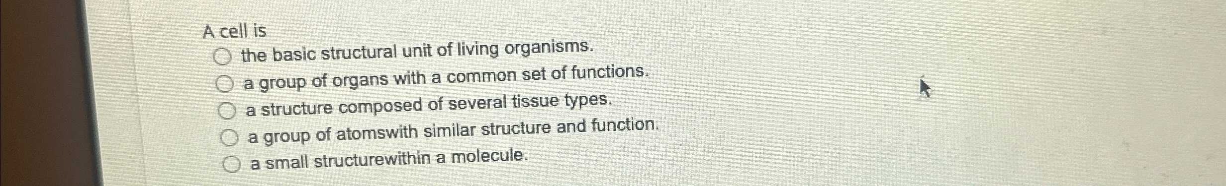 Solved A cell isq, ﻿the basic structural unit of living | Chegg.com