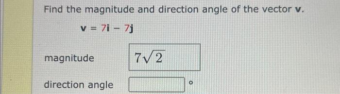 Solved Find the magnitude and direction angle of the vector | Chegg.com