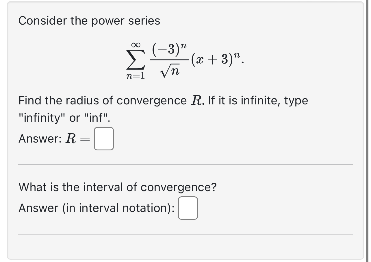 Solved Consider the power series∑n=1∞(-3)nn2(x+3)n.Find the | Chegg.com