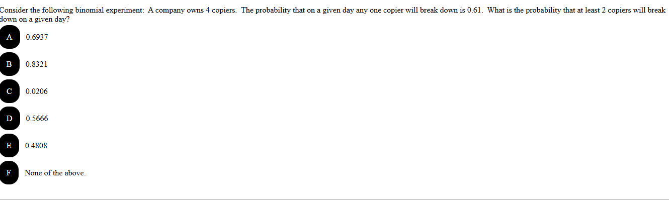 Solved Consider the following binomial experiment: A company | Chegg.com
