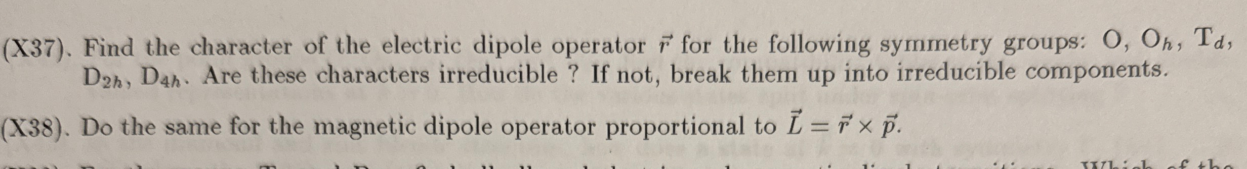 Solved (X37). ﻿Find the character of the electric dipole | Chegg.com