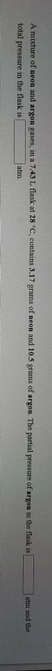 Solved A mixture of neon and argon gases, in a 7.43 L flask | Chegg.com