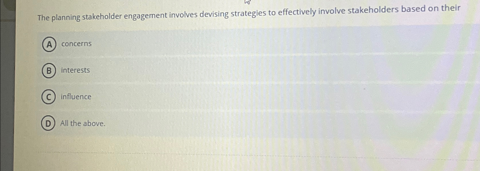 Solved The planning stakeholder engagement involves devising | Chegg.com