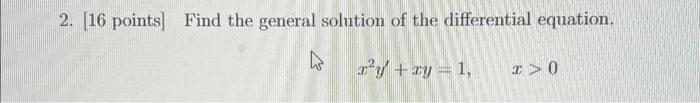 Solved 2. [16 points ] Find the general solution of the | Chegg.com