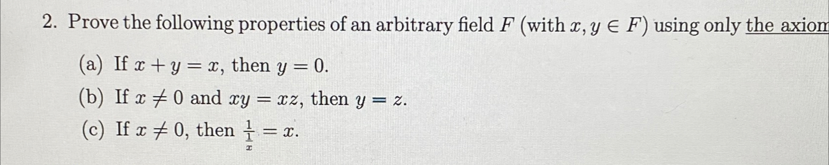 Solved Prove the following properties of an arbitrary field | Chegg.com