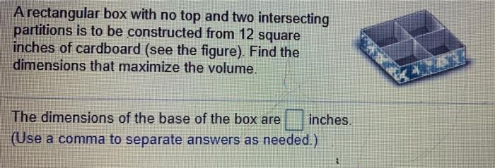 Solved A rectangular box with no top and two intersecting | Chegg.com
