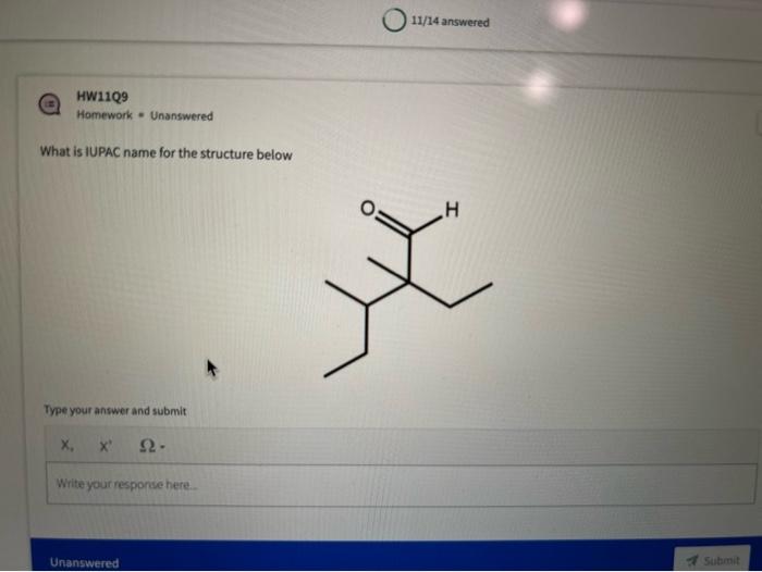 Solved HW11Q8 Homework - Unanswered What is IUPAC name for | Chegg.com