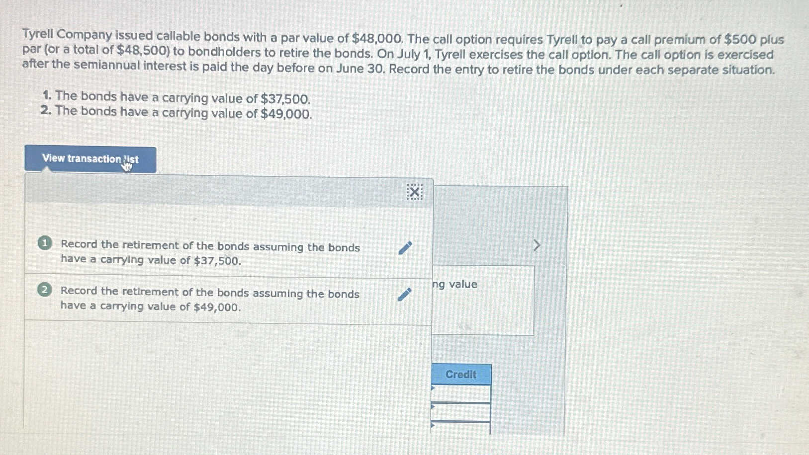Solved Tyrell Company issued callable bonds with a par value | Chegg.com