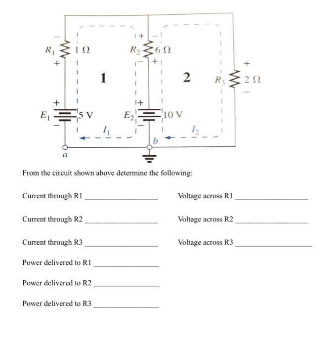 Solved From The Circuit Shown Above Determine The Following