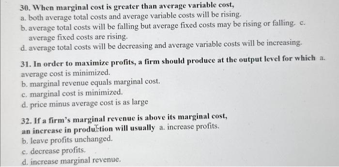 Solved 30. When marginal cost is greater than average | Chegg.com