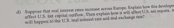 Solved d) Suppose that real interest rates increase across | Chegg.com