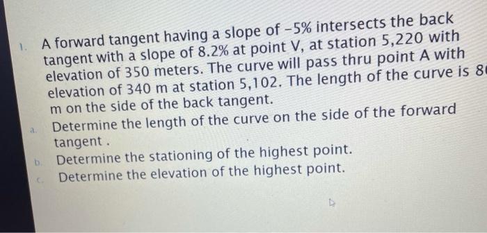 Solved A forward tangent having a slope of -5% intersects | Chegg.com