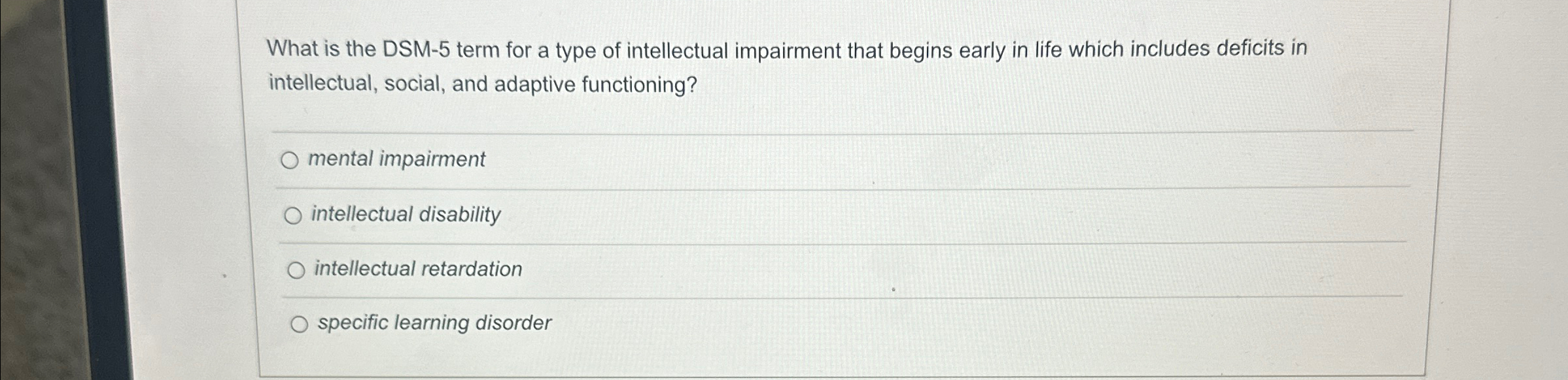 Solved What is the DSM-5 ﻿term for a type of intellectual | Chegg.com
