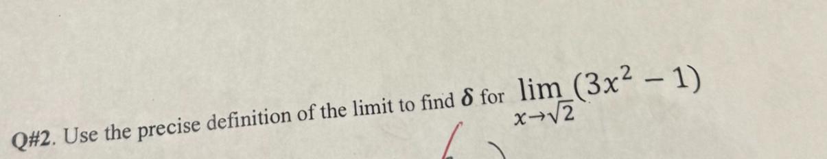 Solved Q#2. ﻿Use the precise definition of the limit to find | Chegg.com