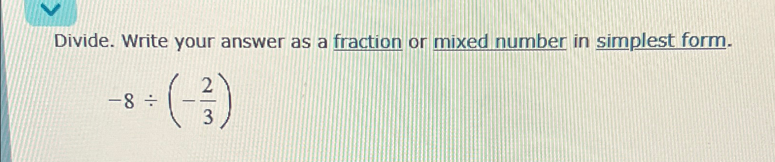 Solved Divide. Write your answer as a fraction or mixed | Chegg.com