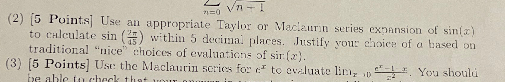 Solved (2) [5 ﻿Points] ﻿Use an appropriate Taylor or | Chegg.com