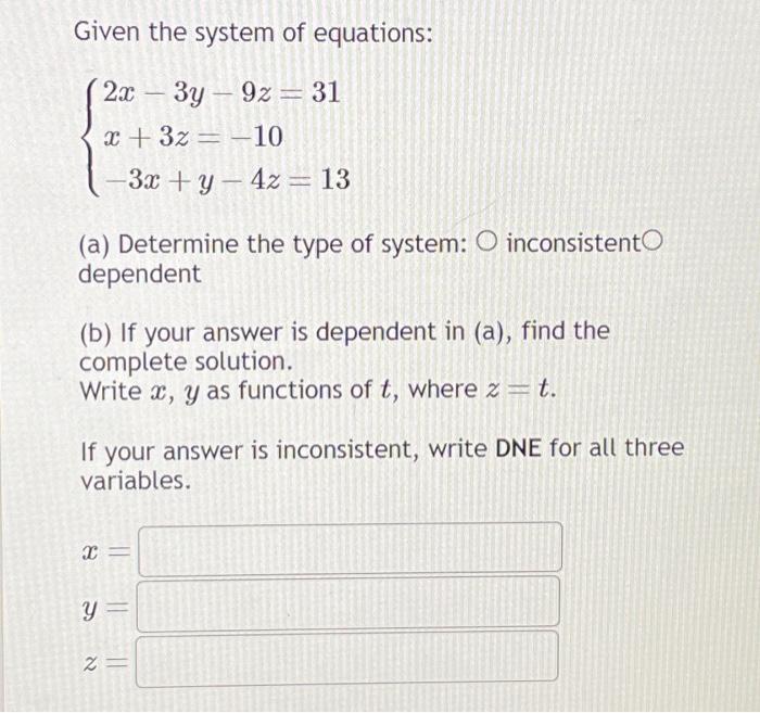 Solved Given the system of equations: 2x - 3y9z = 31 x + 3x | Chegg.com